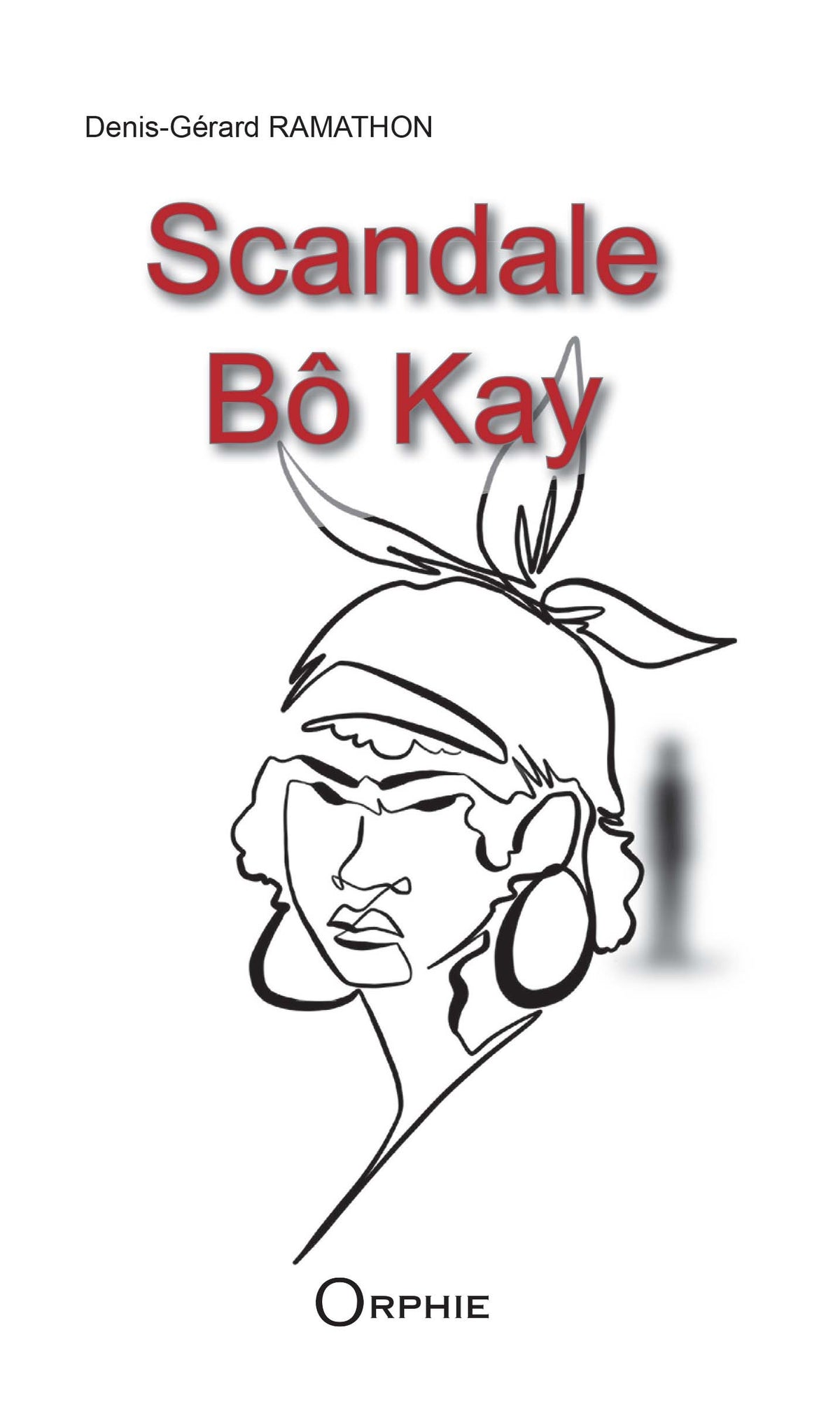 Scandale Bô Kay — Orphie Éditions