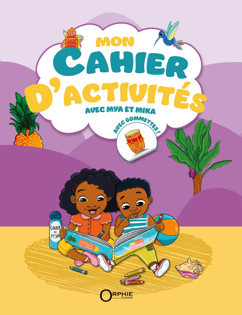Mon cahier d’activités avec Mya et Mika — Orphie Éditions